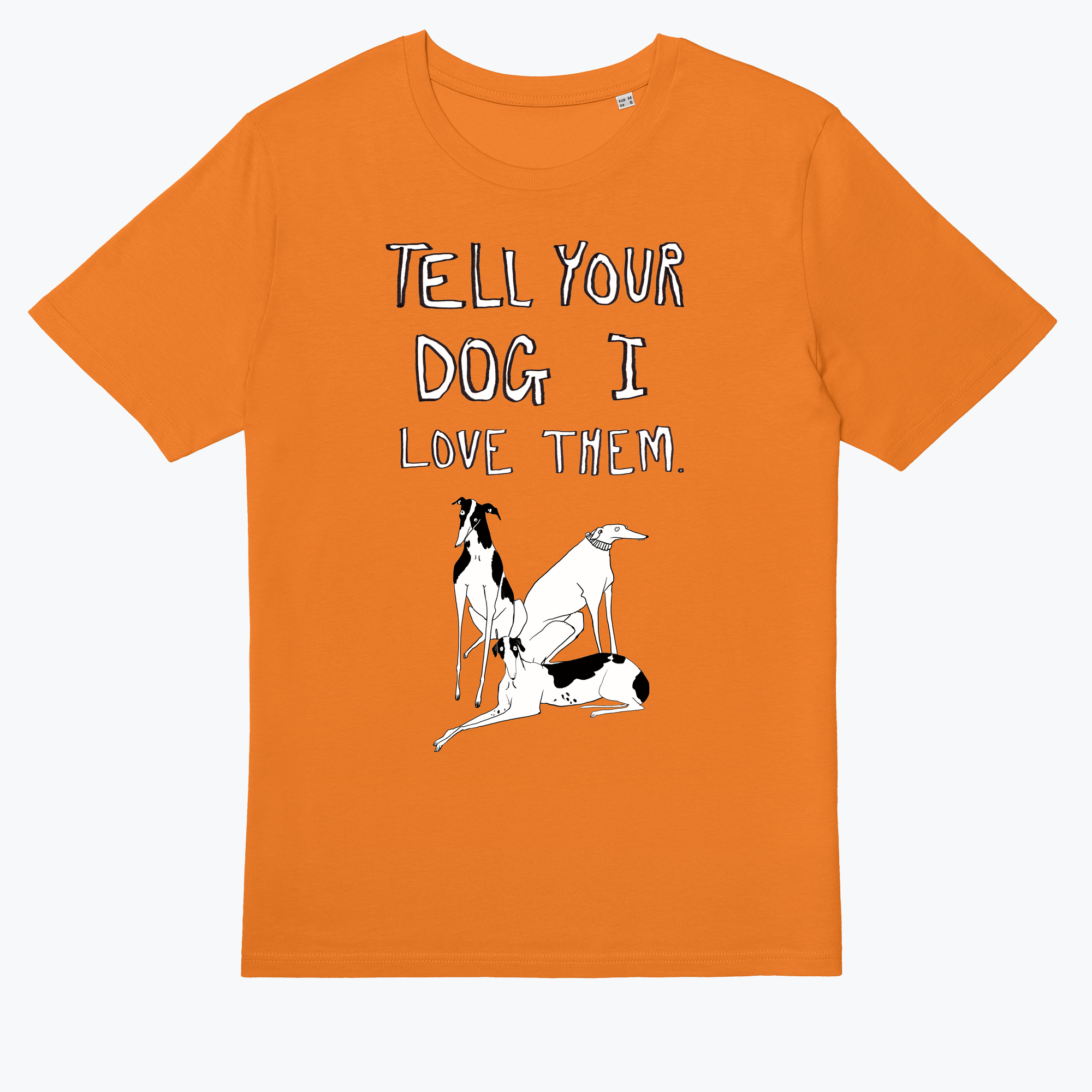 TELL YOUR DOG I LOVE THEM | Everpress