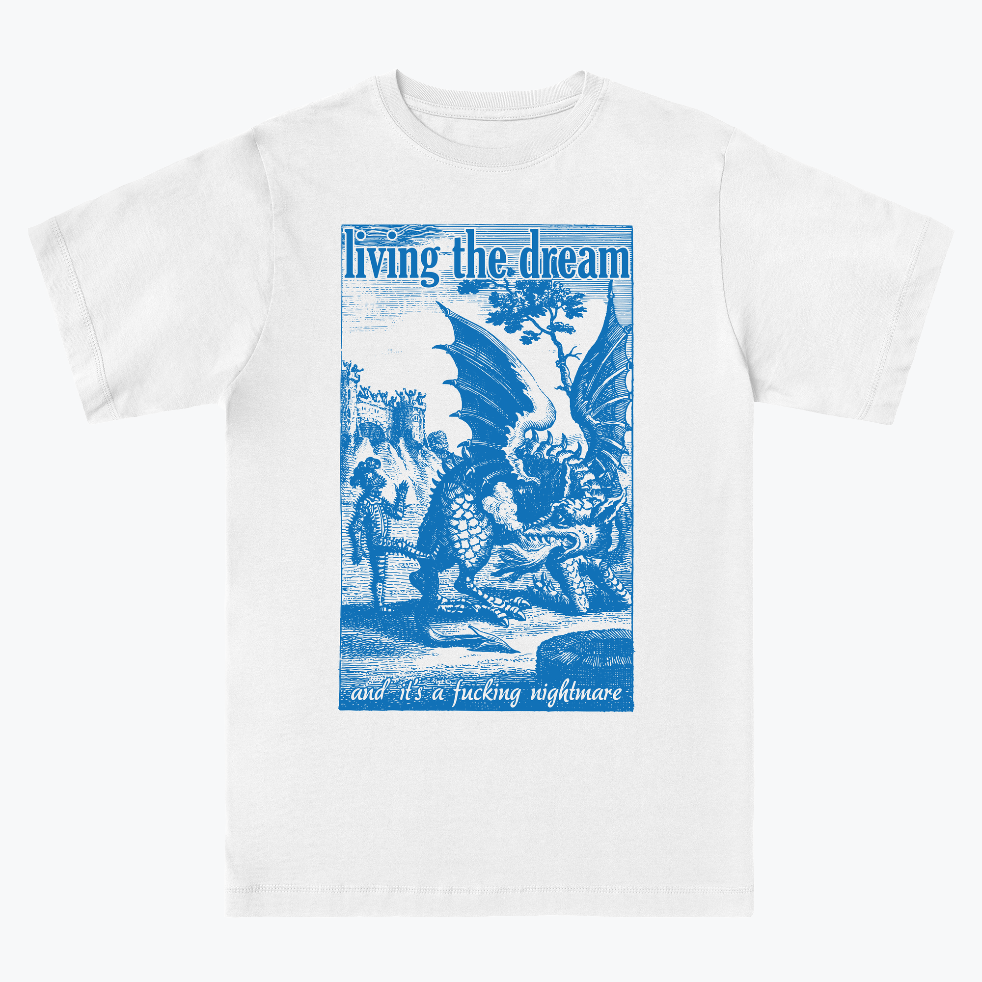 Living The dream | Everpress