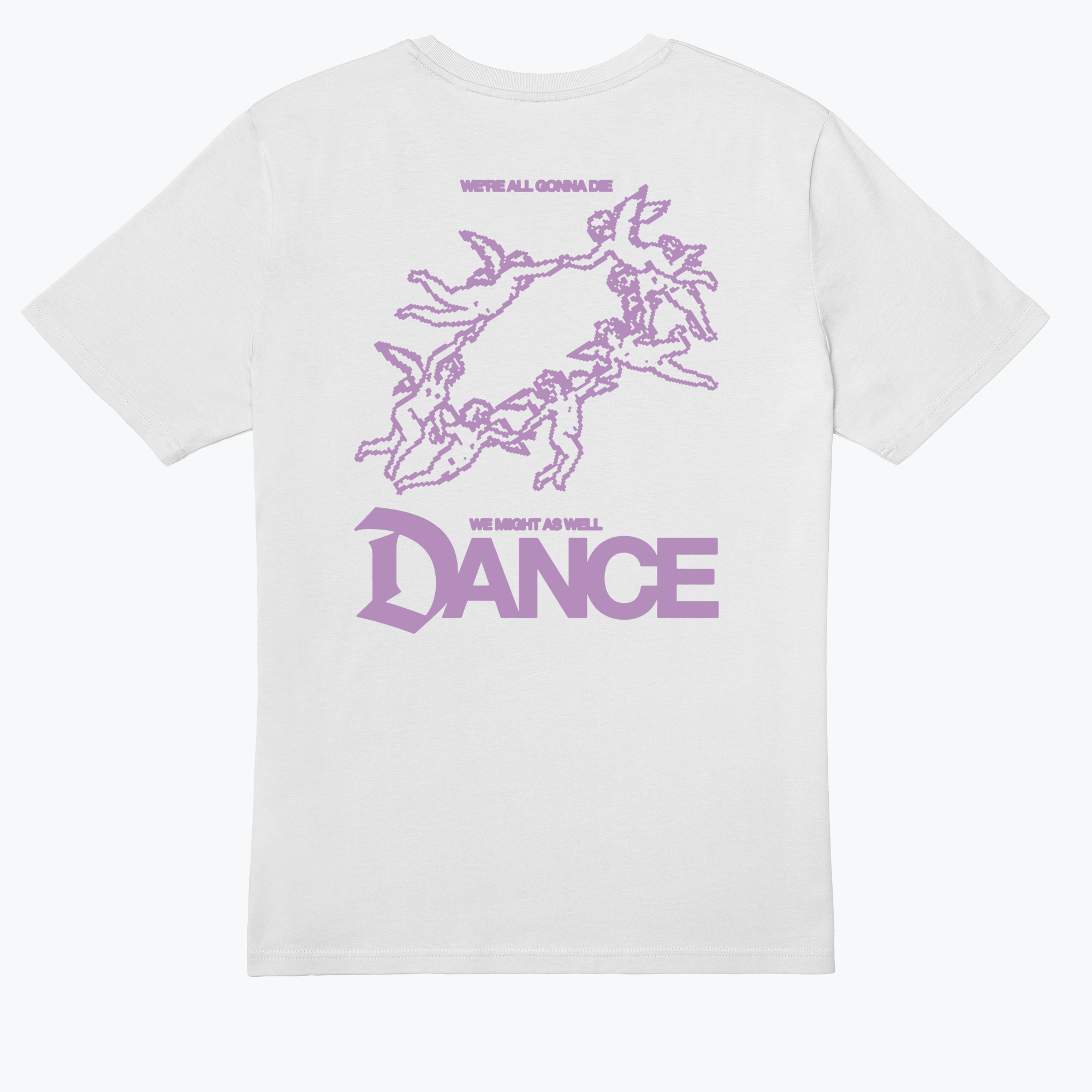 We might as well dance | Everpress